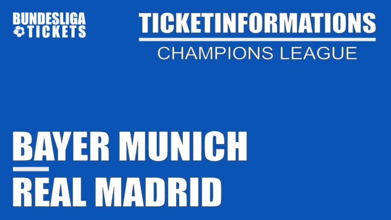 Champions League: Tickets for FC Bayern vs Real Madrid